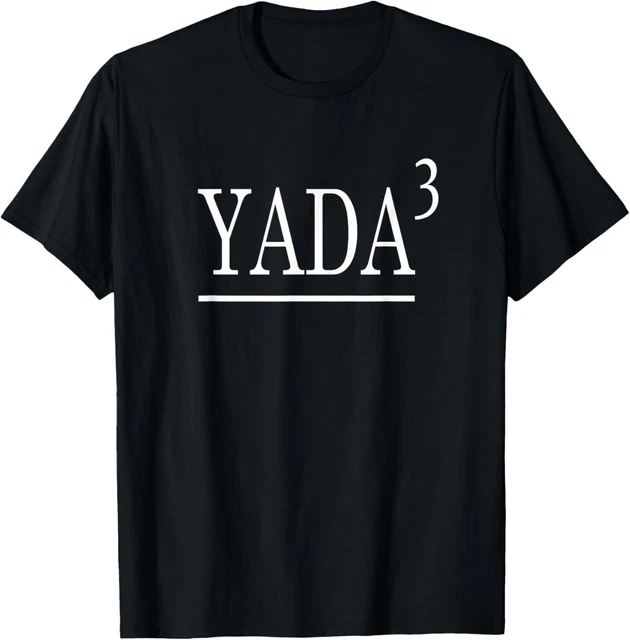 Hot Trending T-Shirt With Yada Yada Yada Design Preview Only - Walmart.com