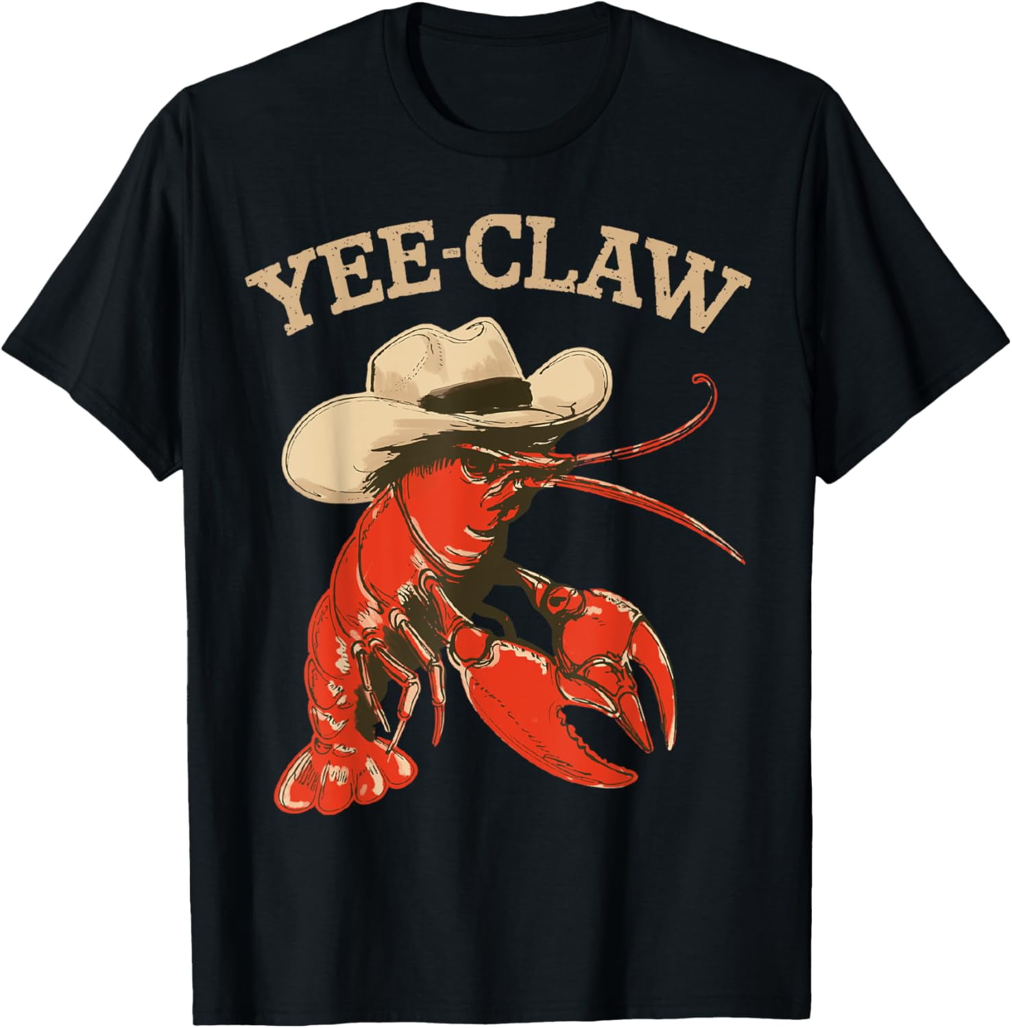 Hot Trending T-Shirt With Yee-Claw Western Summer Cowboy Crawfish Boil Lobster Seafood - Walmart.com