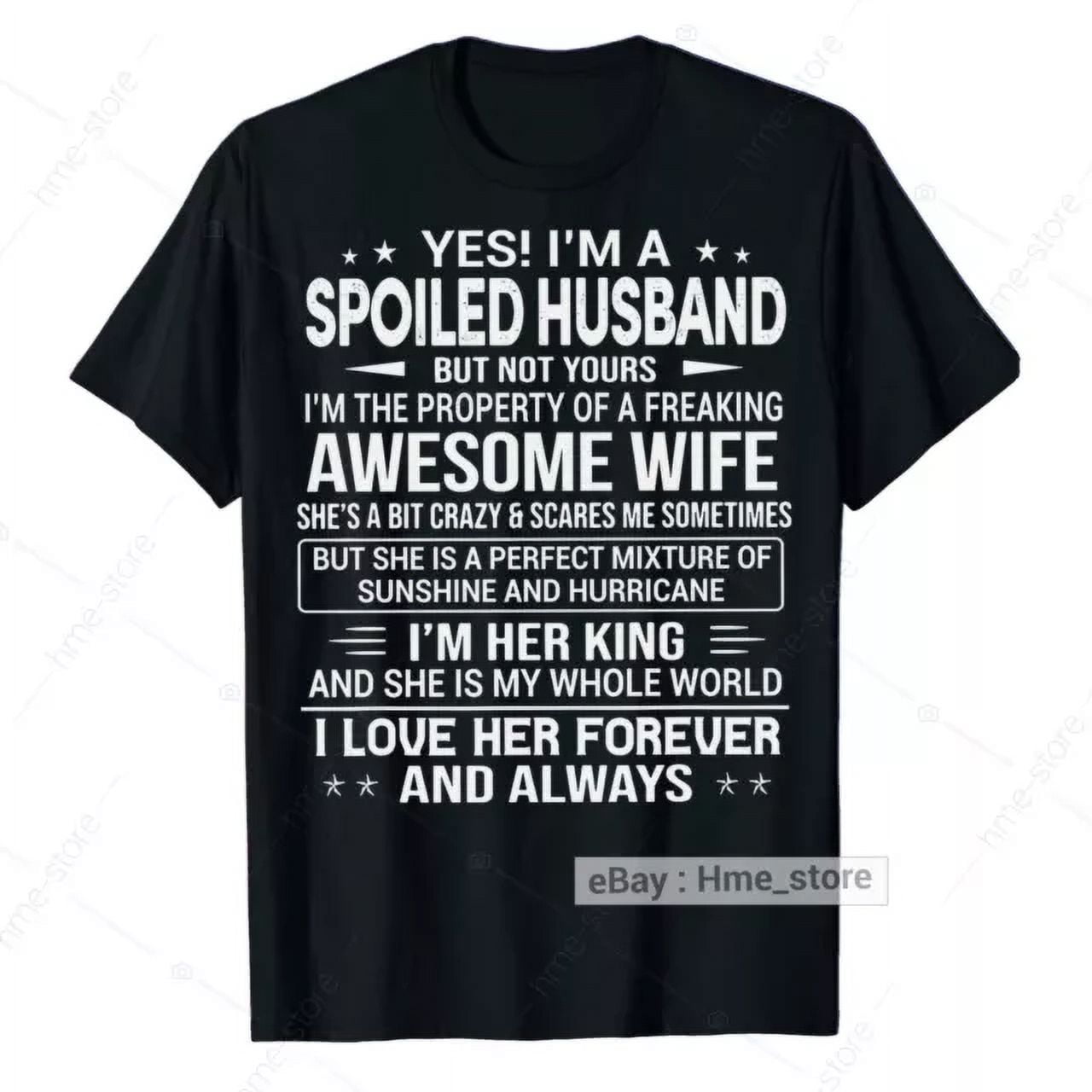 Hot Trending T-Shirt With Yes I'M A Spoiled Husband T-Shirt From An ...