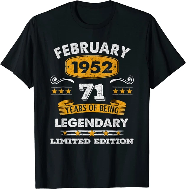 Hot Trending Tee With 71 Years Old 71St Birthday Legend Since February ...