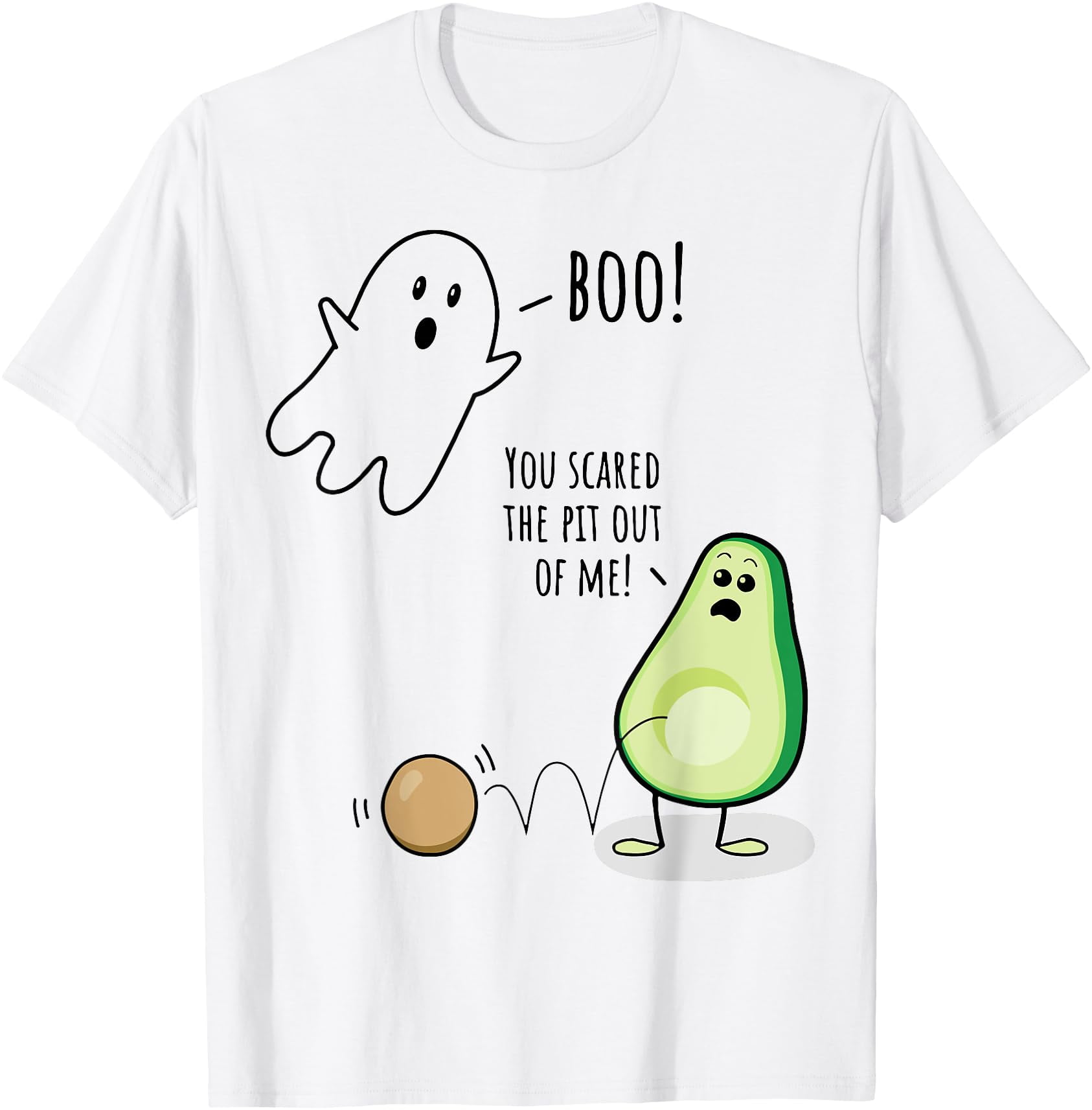 Hot Trending Tee With Boo You Scared The Pit Out Of Me Funny Ghost ...