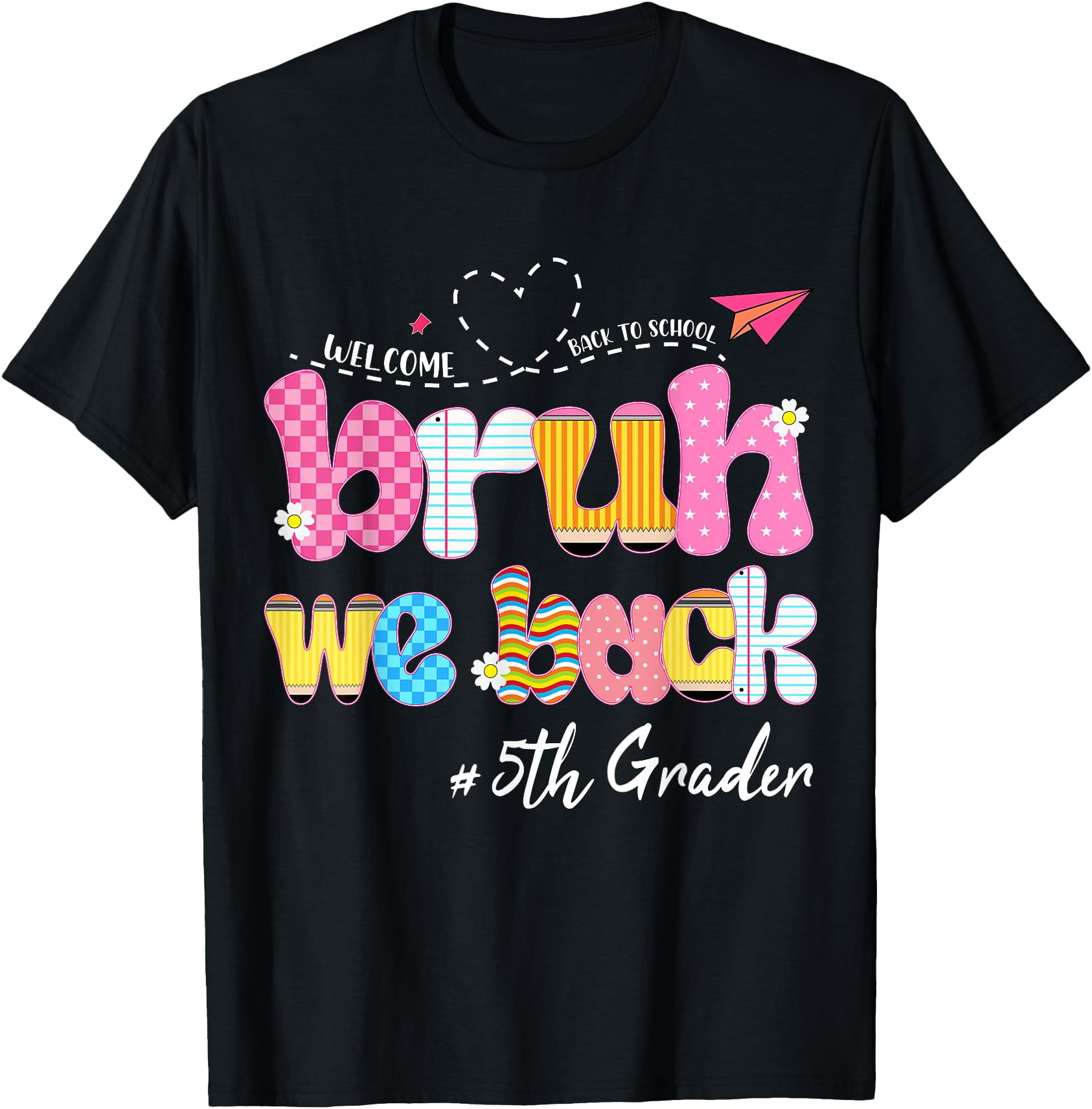 Hot Trending Tee With Bruh We Back 5Th Graders Fifth Grade Back To ...