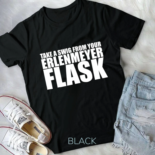 Hot Trending Tee With Chemistry Shirt Swig Erlenmeyer Flask Science ...