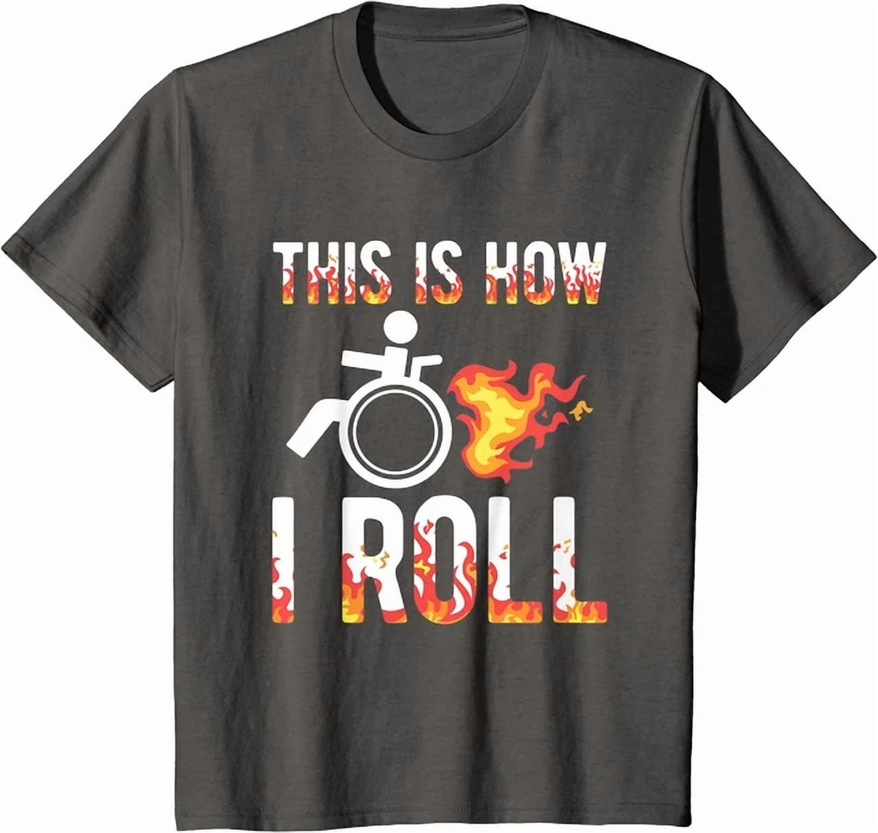 Hot Trending Tee With Crippled Amputee Disabled Wheelchair How I Roll ...