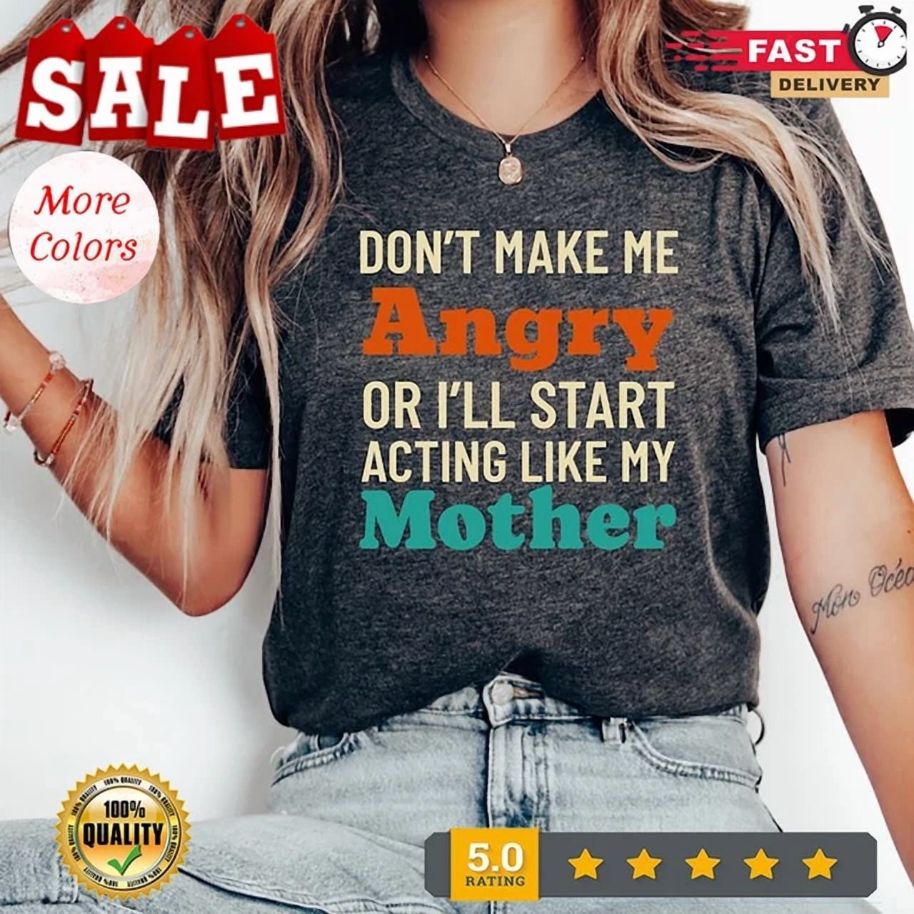 Hot Trending Tee With Don'T Make Me Angry Shirt, Angry Mother Shirt ...