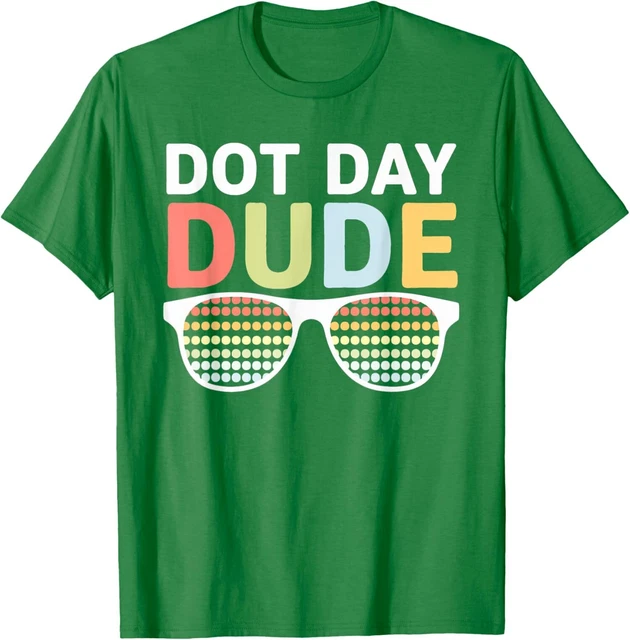 Hot Trending Tee With Dot Day Dotted Dude Glasses Funny Design Dot Day ...