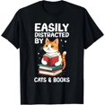 Hot Trending Tee With Easily Distracted By Cats And Books Gift Unisex T ...