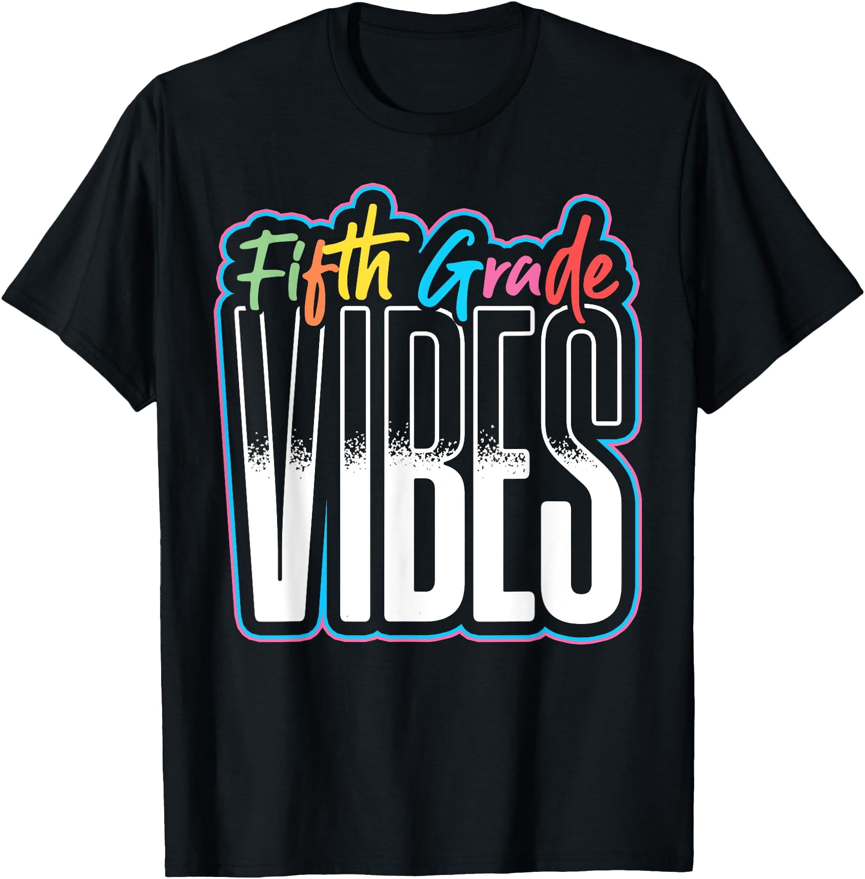 Hot Trending Tee With Fifth Grade Vibes Teacher 5Th Grade Back To ...