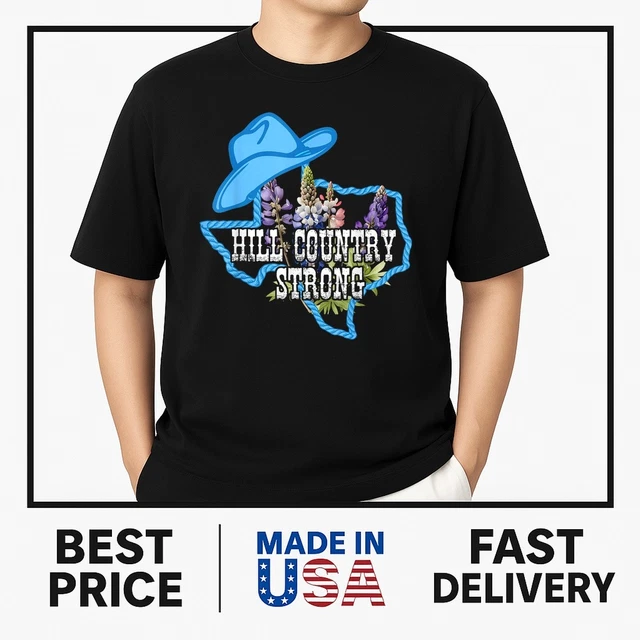 Hot Trending Tee With For The Love For Texas Hill Country Strong Pray ...