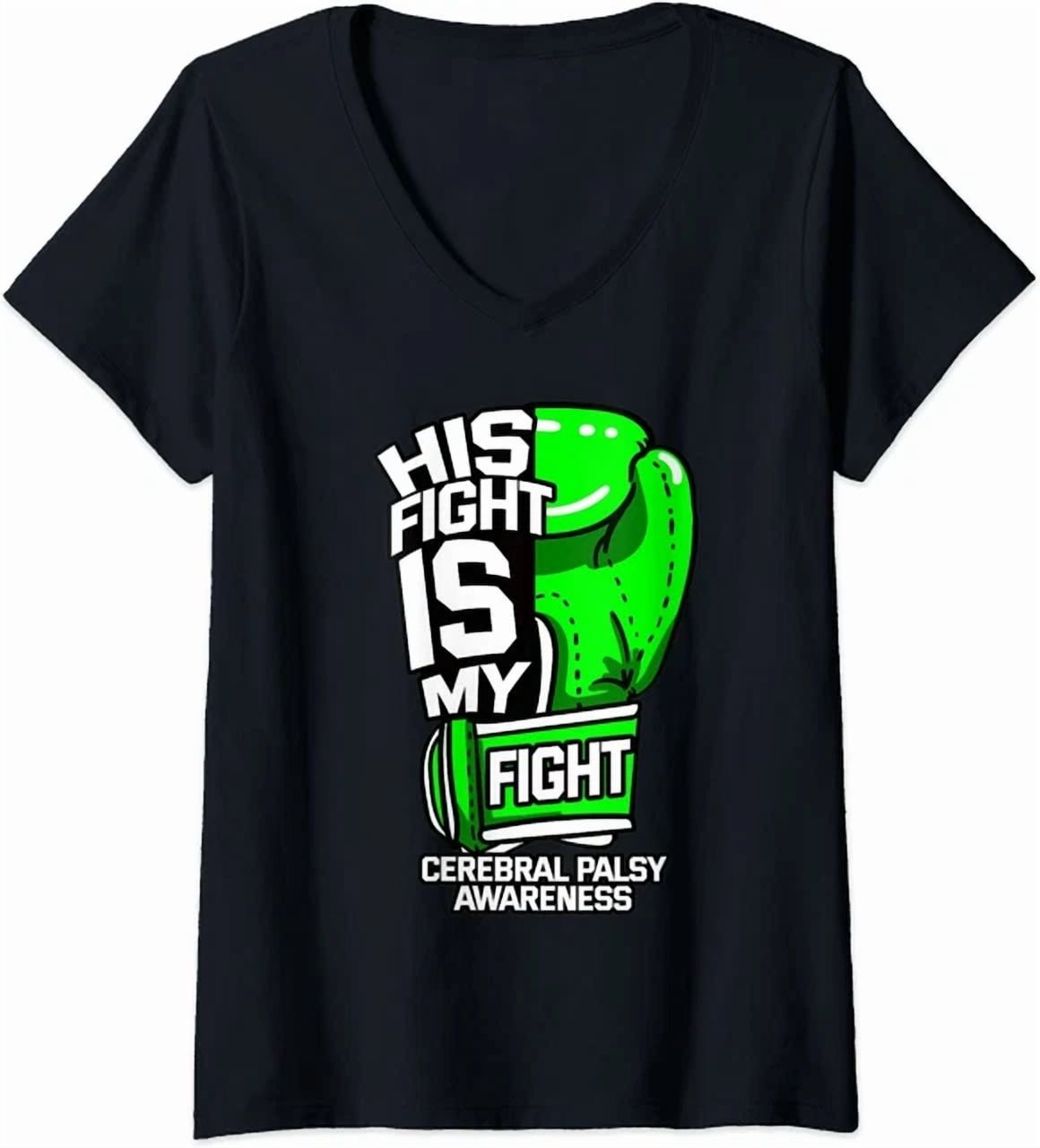 Hot Trending Tee With His Fight Is My Fight Cerebral Palsy Green Ribbon ...