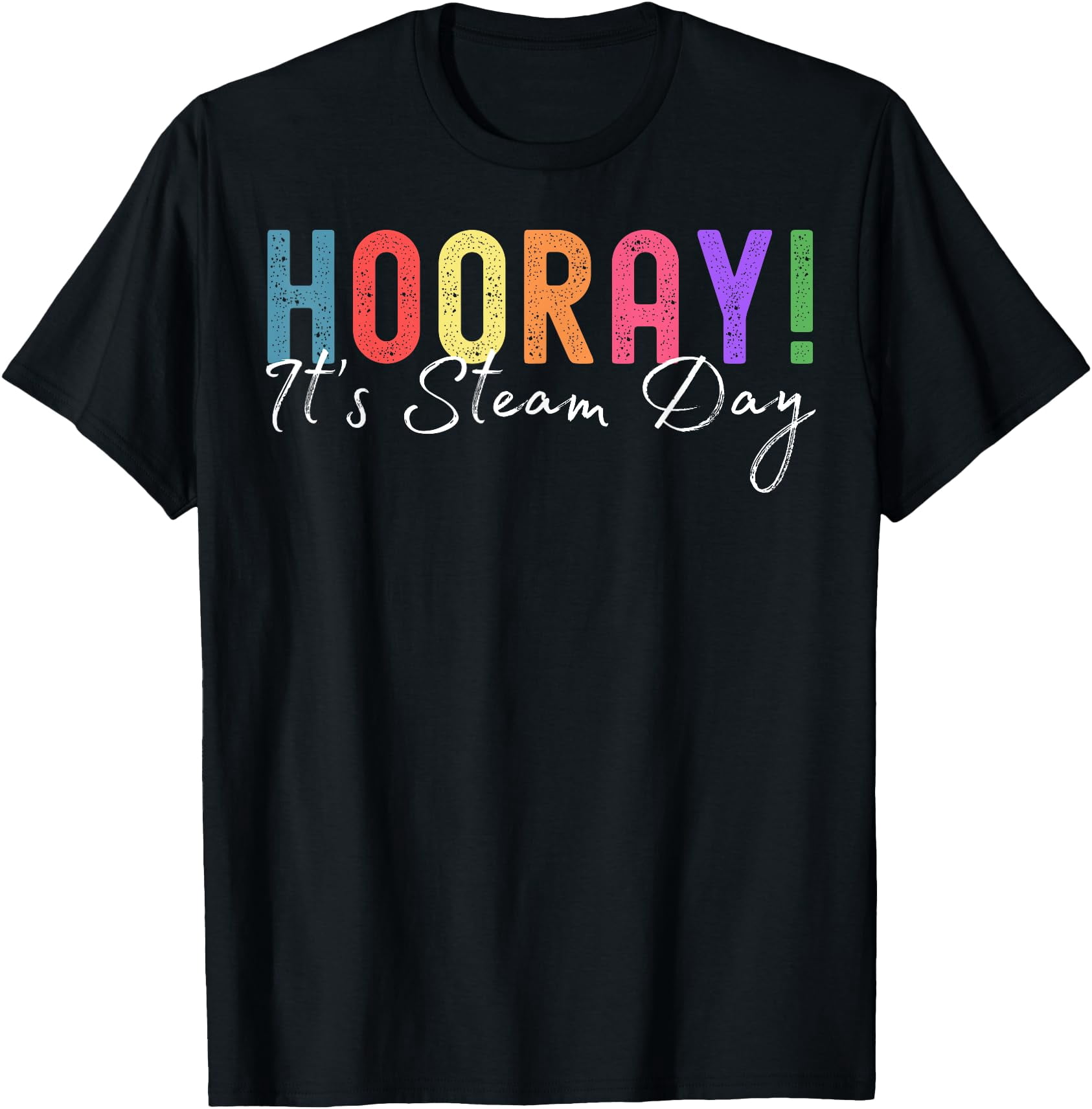 Hot Trending Tee With Hooray It'S Steam Day Steam Teacher Specials ...