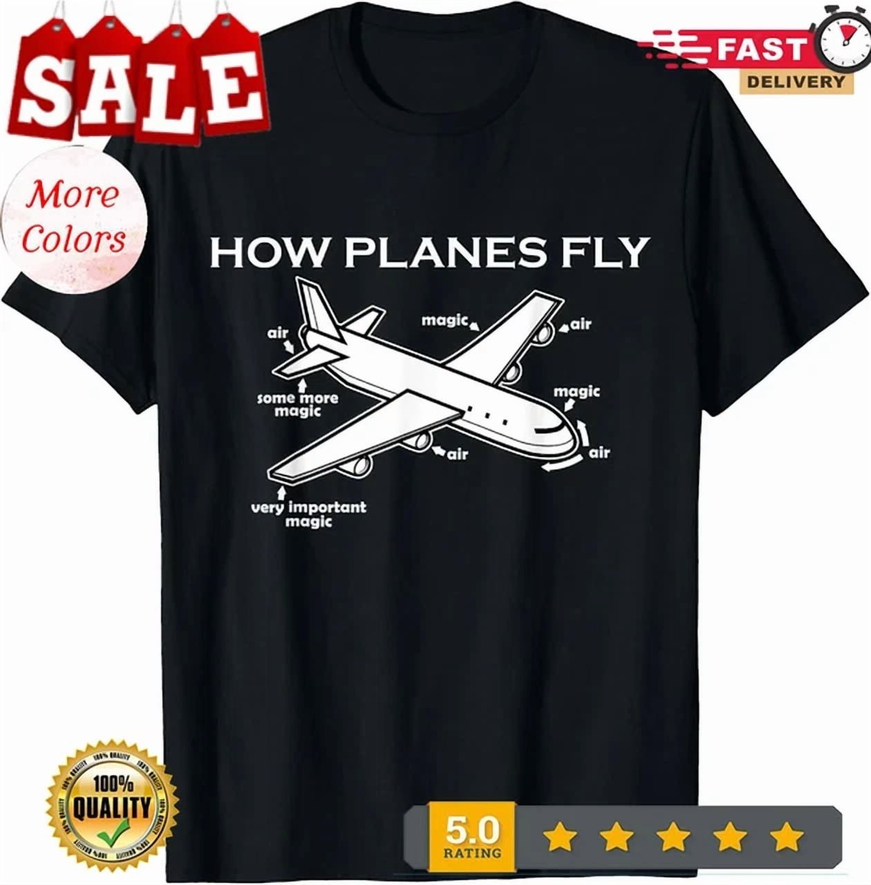 Hot Trending Tee With How Planes Fly Pilot Airport T-Shirt - Walmart.com