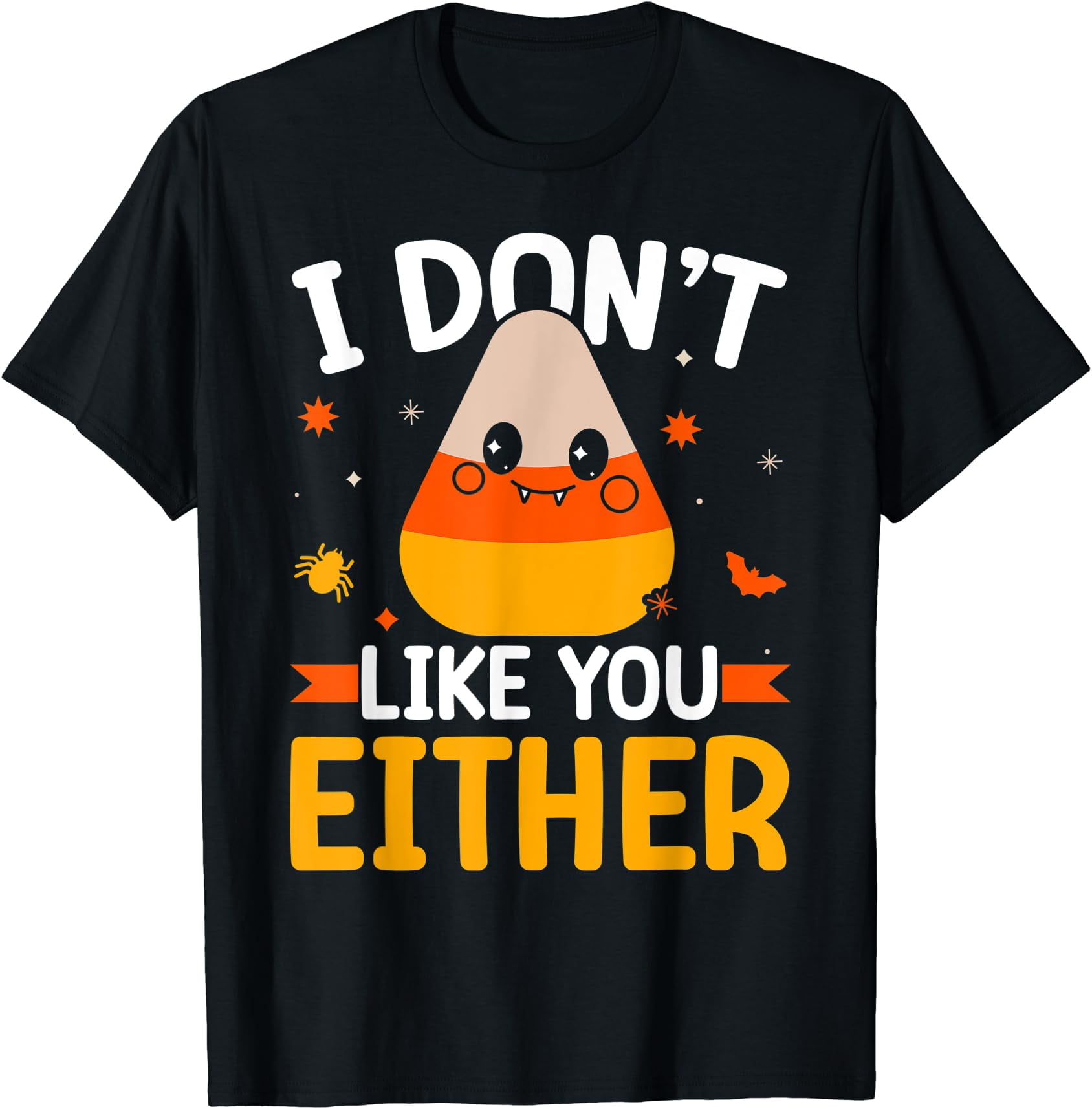 Hot Trending Tee With I Don'T Like You Either Candy Corn Halowen Retro ...