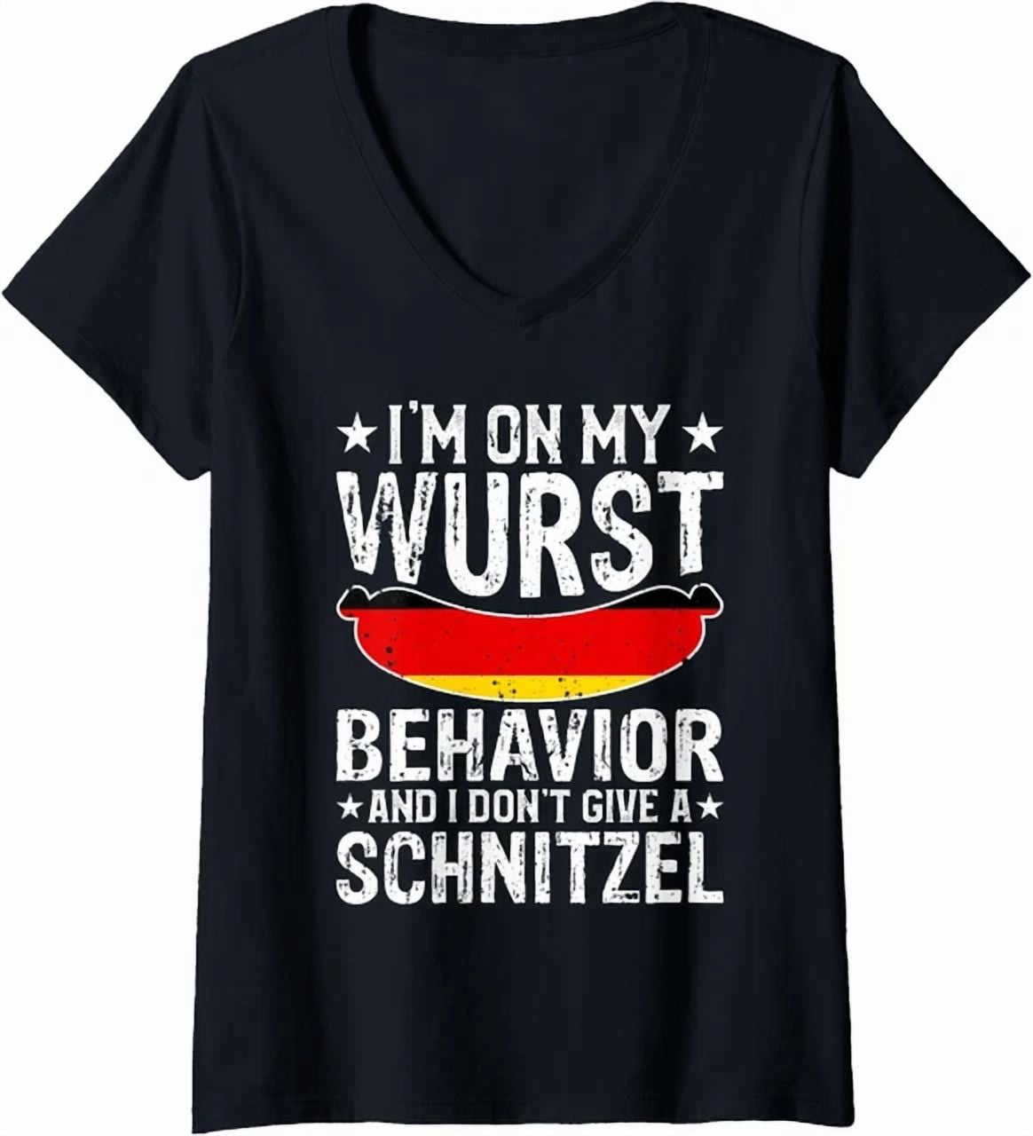 Hot Trending Tee With I'M On My Wurst Behavior I Dont Give A Schnitzel ...