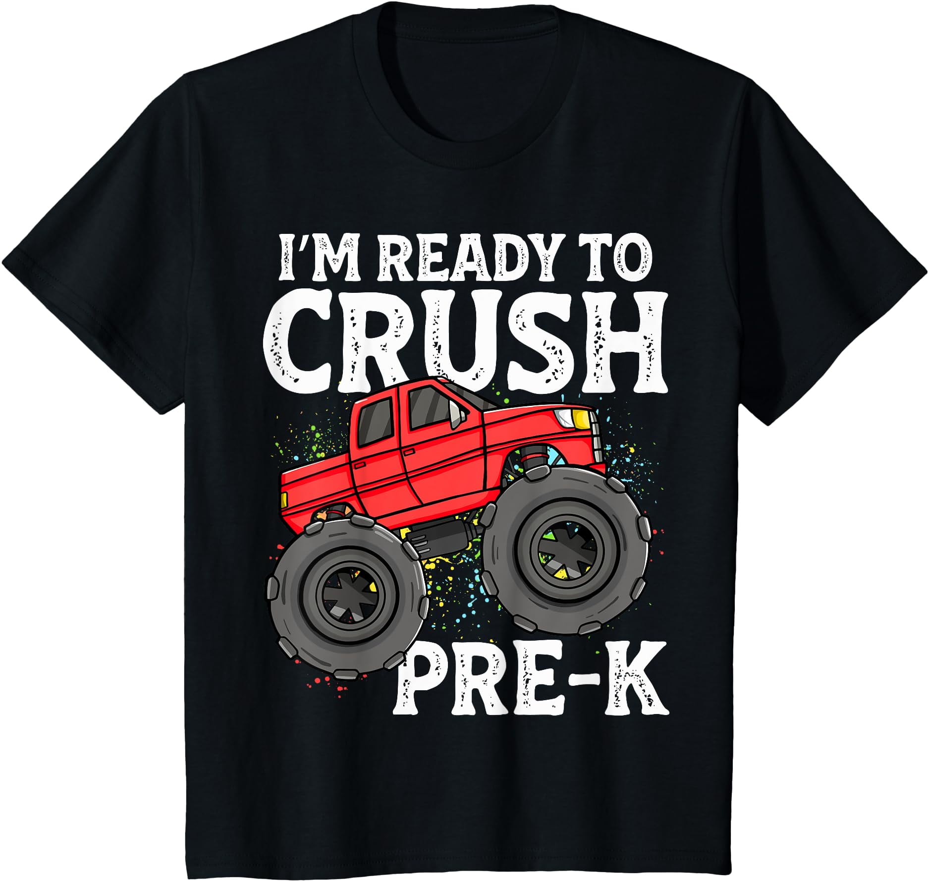 Hot Trending Tee With I'M Ready To Crush Pre-K Monster Truck First Day ...