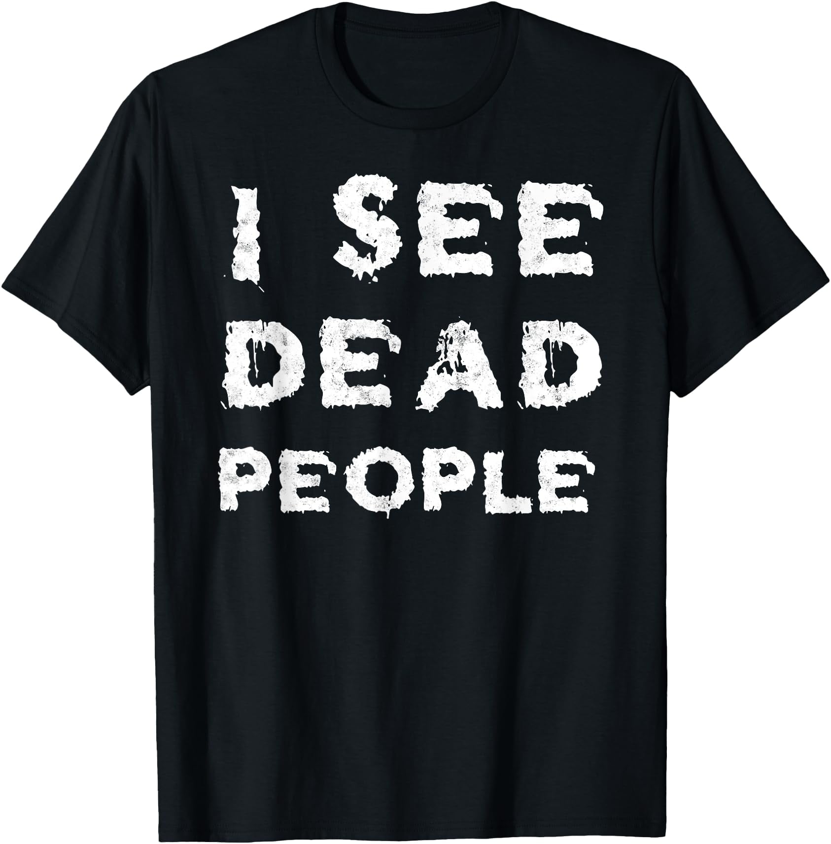 Hot Trending Tee With I See People Last Minute Halowen - Walmart.com
