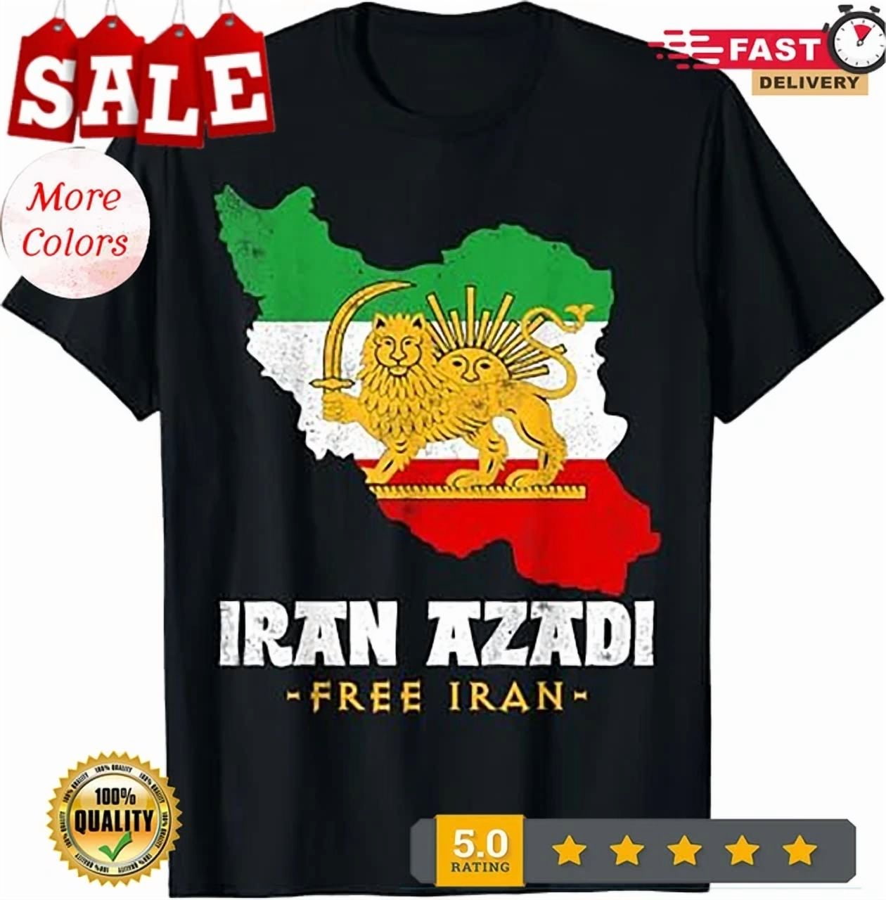 Hot Trending Tee With Iran Azadi Iran Flag Map Lion Sun Sword Free Iran ...