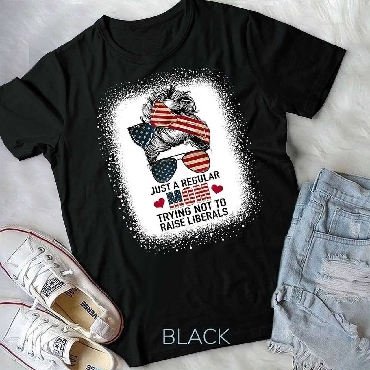 Hot Trending Tee With Just A Regular Mom Trying Not To Raise Liberals ...