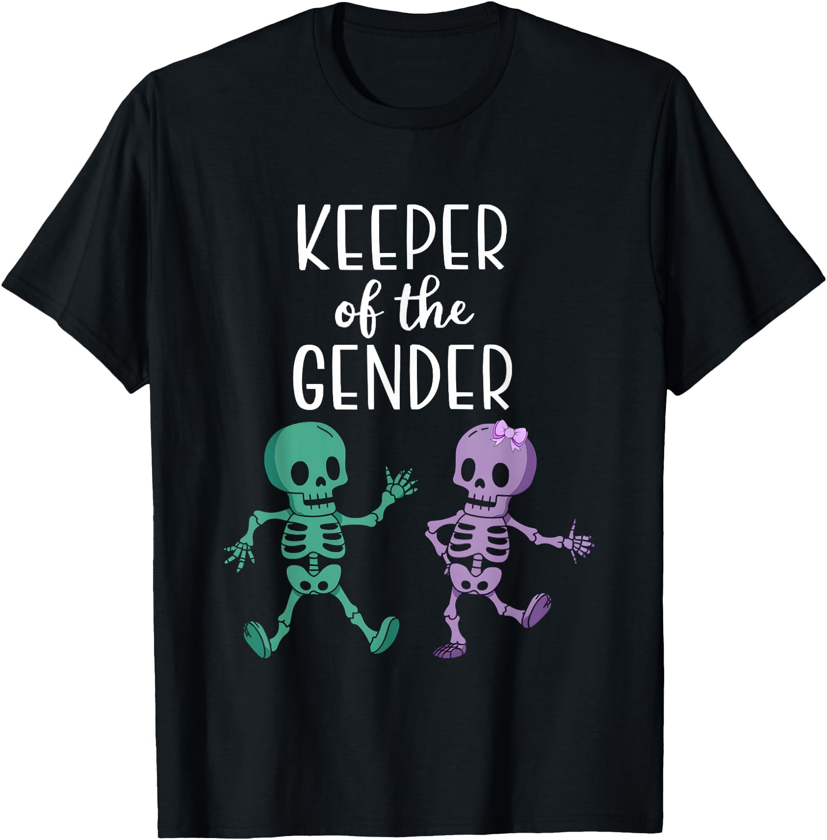 Hot Trending Tee With Keeper Of The Gender Halowen Skeleton Pregnancy ...