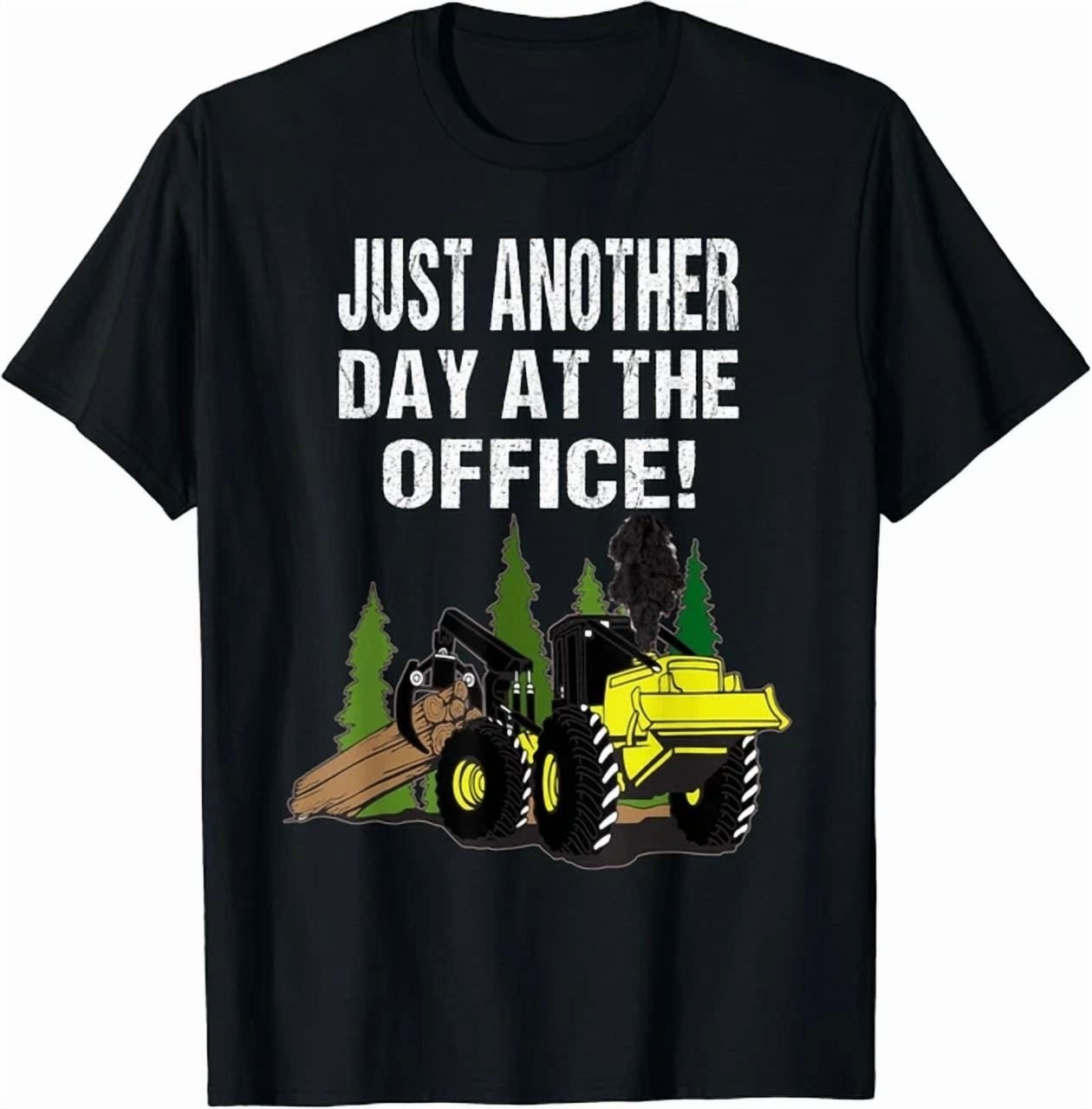 Hot Trending Tee With Logging Skidder Driver Diesel Just Another Day At ...