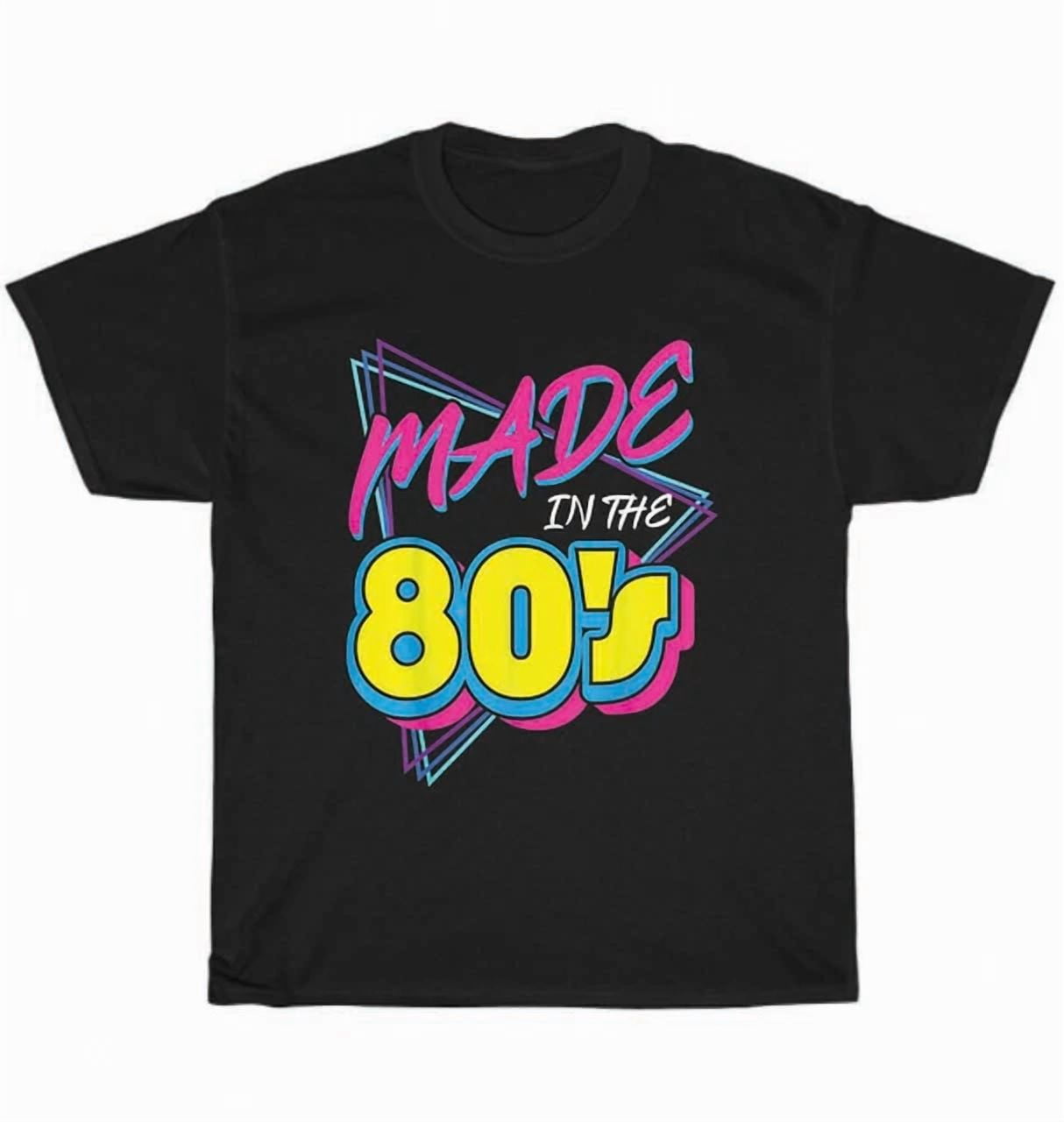 Hot Trending Tee With Made In The 80S 1980S Retro Nineteen Eighties ...