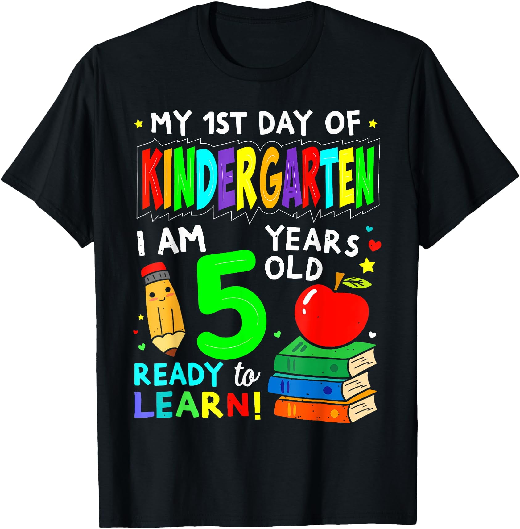 Hot Trending Tee With My First Day Of Kindergarten 1St Day Of School T ...