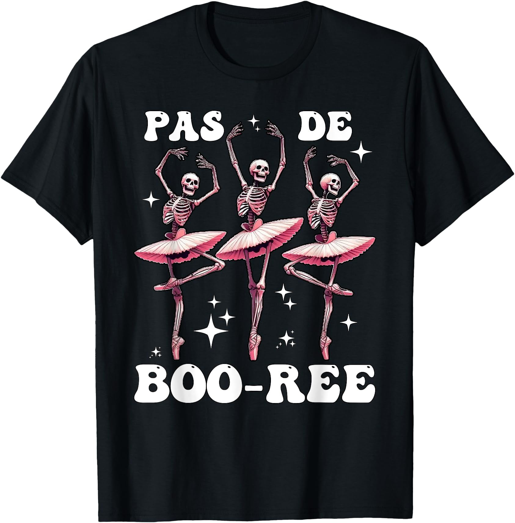 Hot Trending Tee With Pas De Boo-Rée Funny Skeleton Ballet Dancer Boo Re Unisex S-5Xl T-Shirt ...