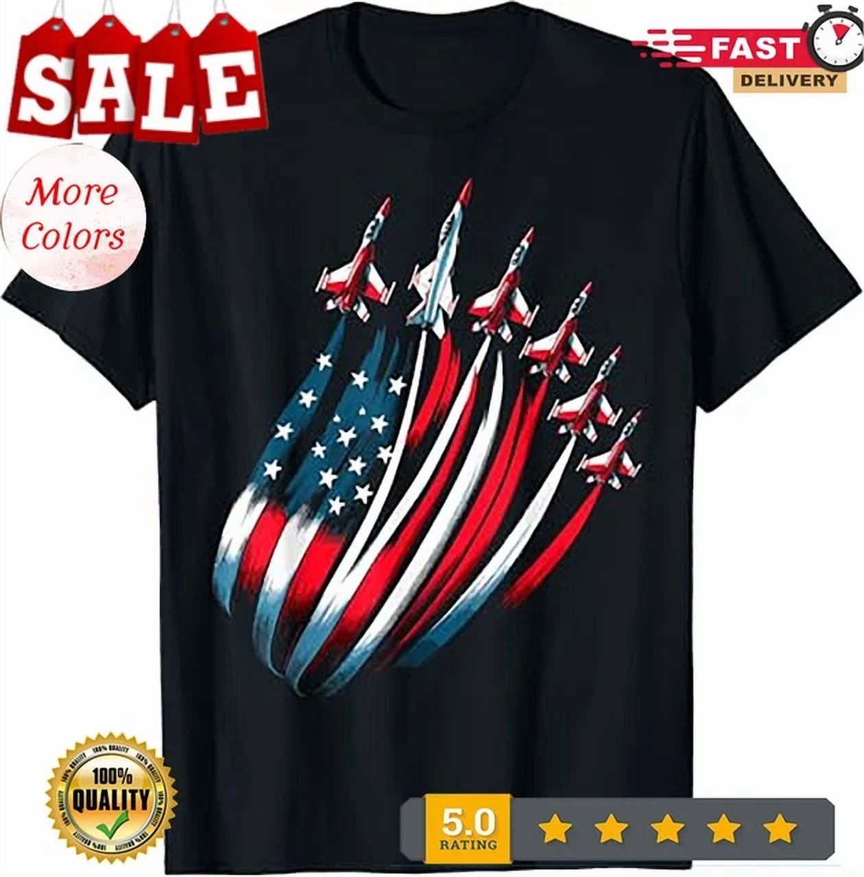 Hot Trending Tee With Patriotic Usa Flag Fighter Jets 4Th Of July T ...