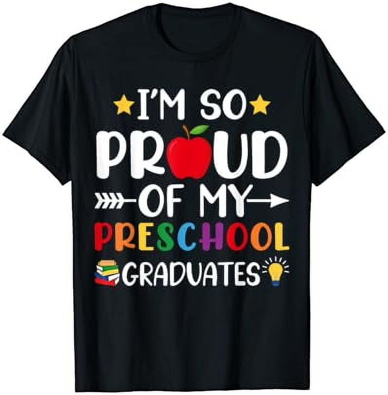 Hot Trending Tee With Proud Of My Preschool Graduates First Day Of ...