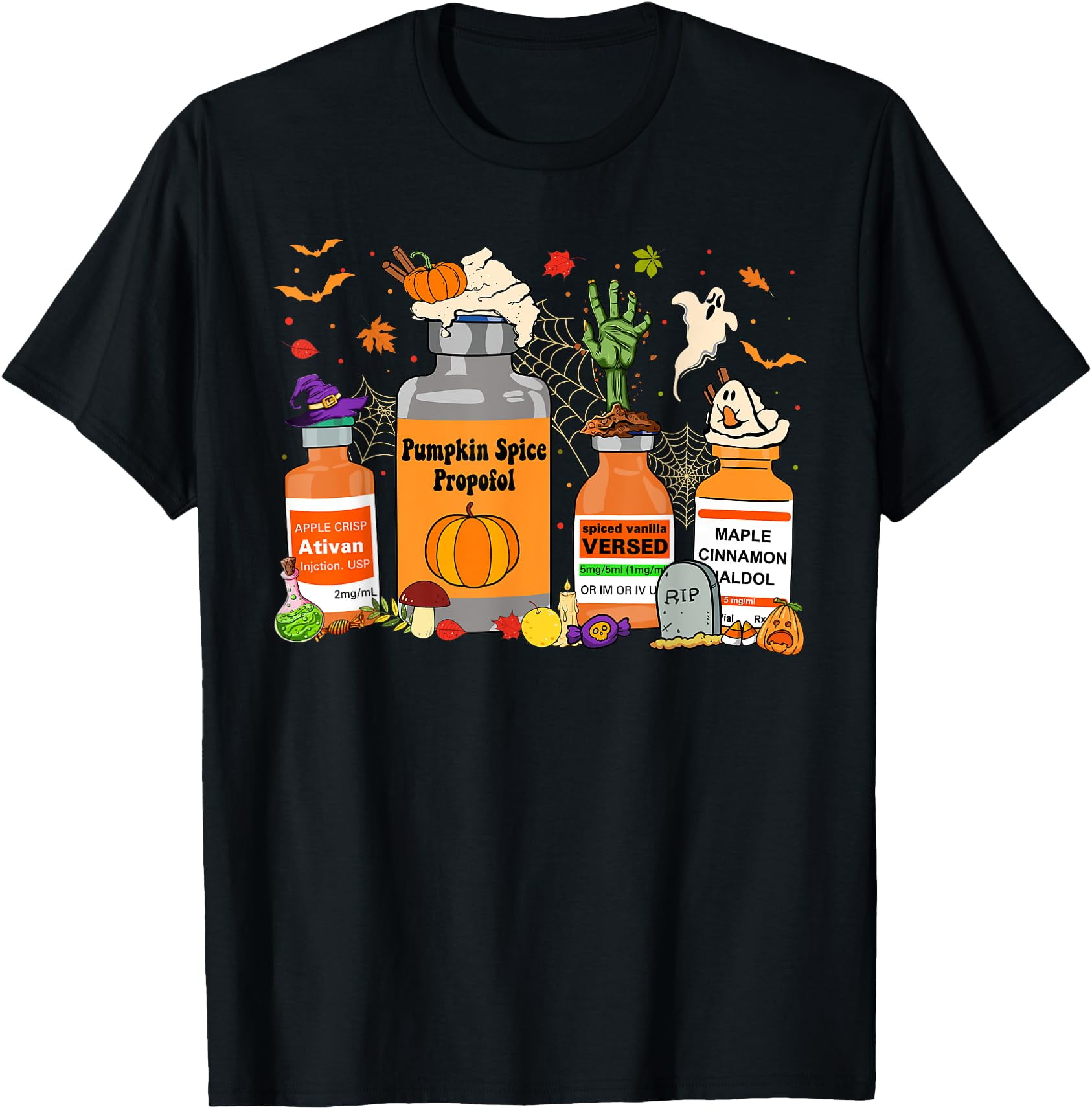 Hot Trending Tee With Pumpkin Spice Propofol Ativan Versed Haldol Nurse ...
