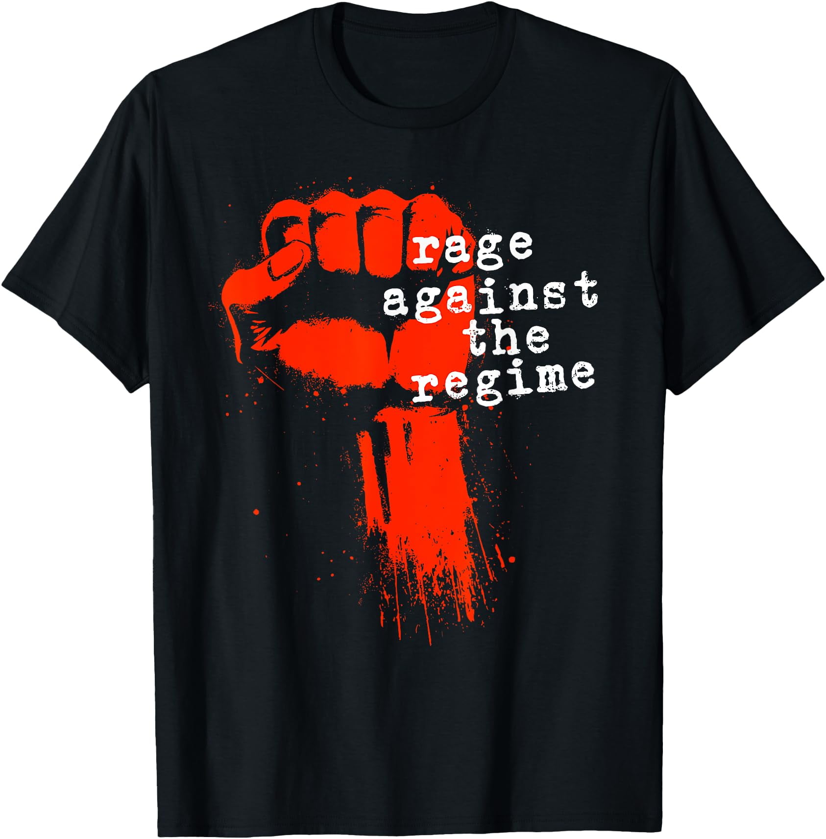 Hot Trending Tee With Rage Against The Regime Protest Unisex S-5Xl T ...