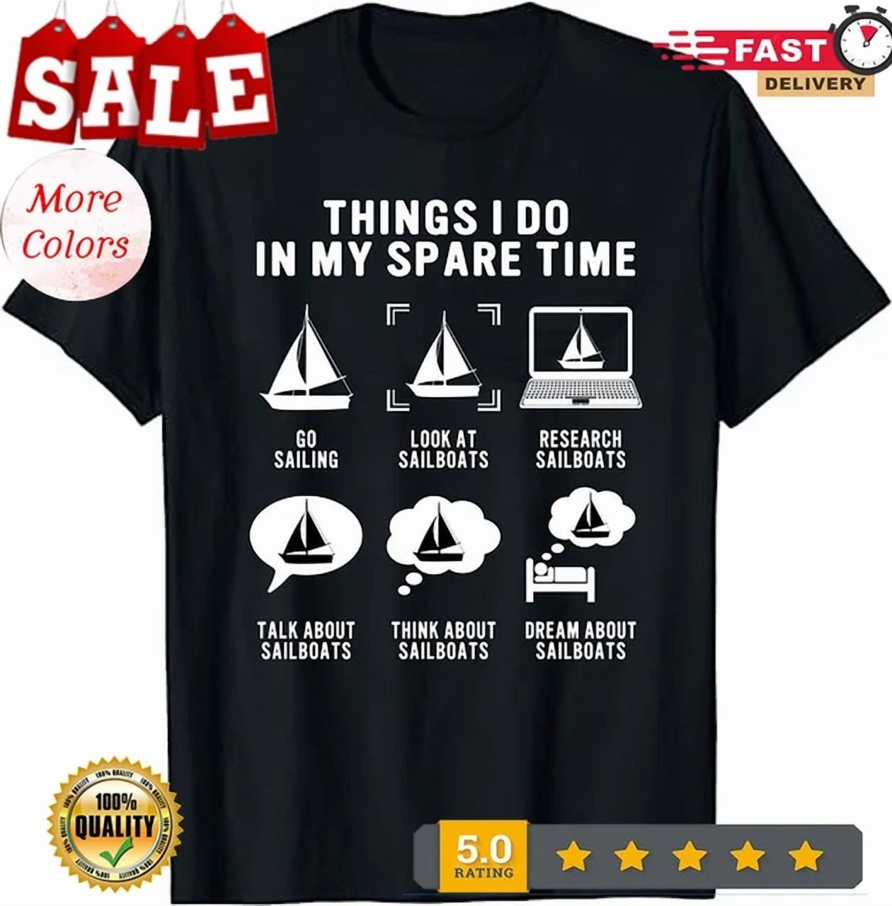 Hot Trending Tee With Sailing Things I Do In My Spare Time Boating ...