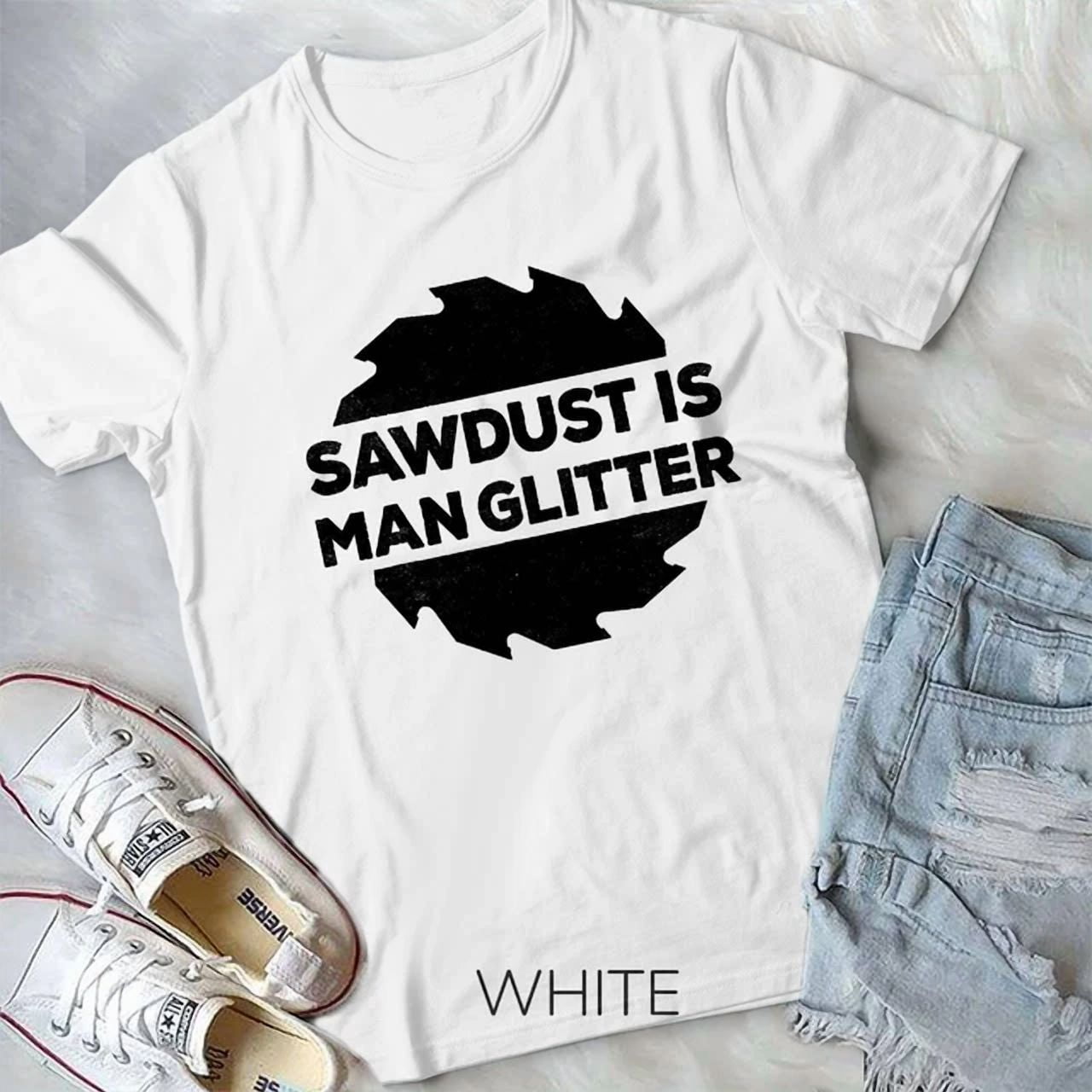 Sawdust Is Man Glitter