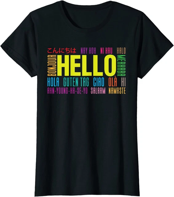 Hot Trending Tee With Say Hello In Different Languages International ...