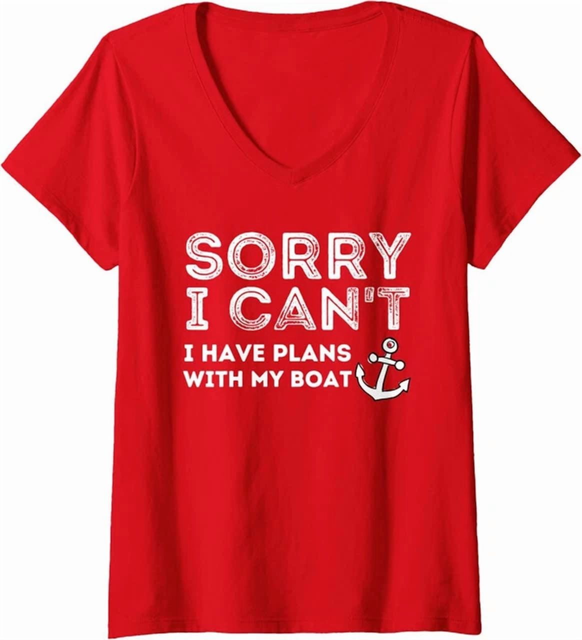 Hot Trending Tee With Sorry I Can'T I Have Plans With My Boat - Captain ...
