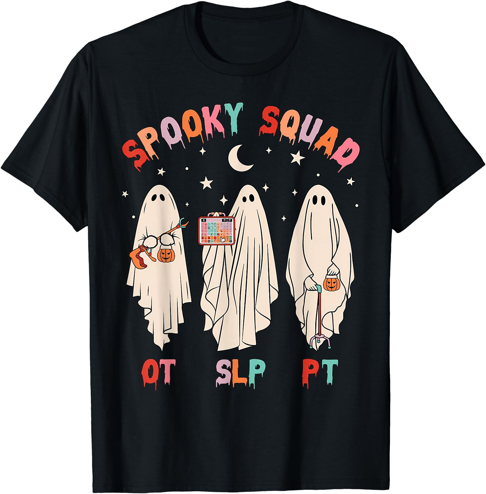 Hot Trending Tee With Spooky Squad Slp Ot Pt Ghost Occupational Therapy ...