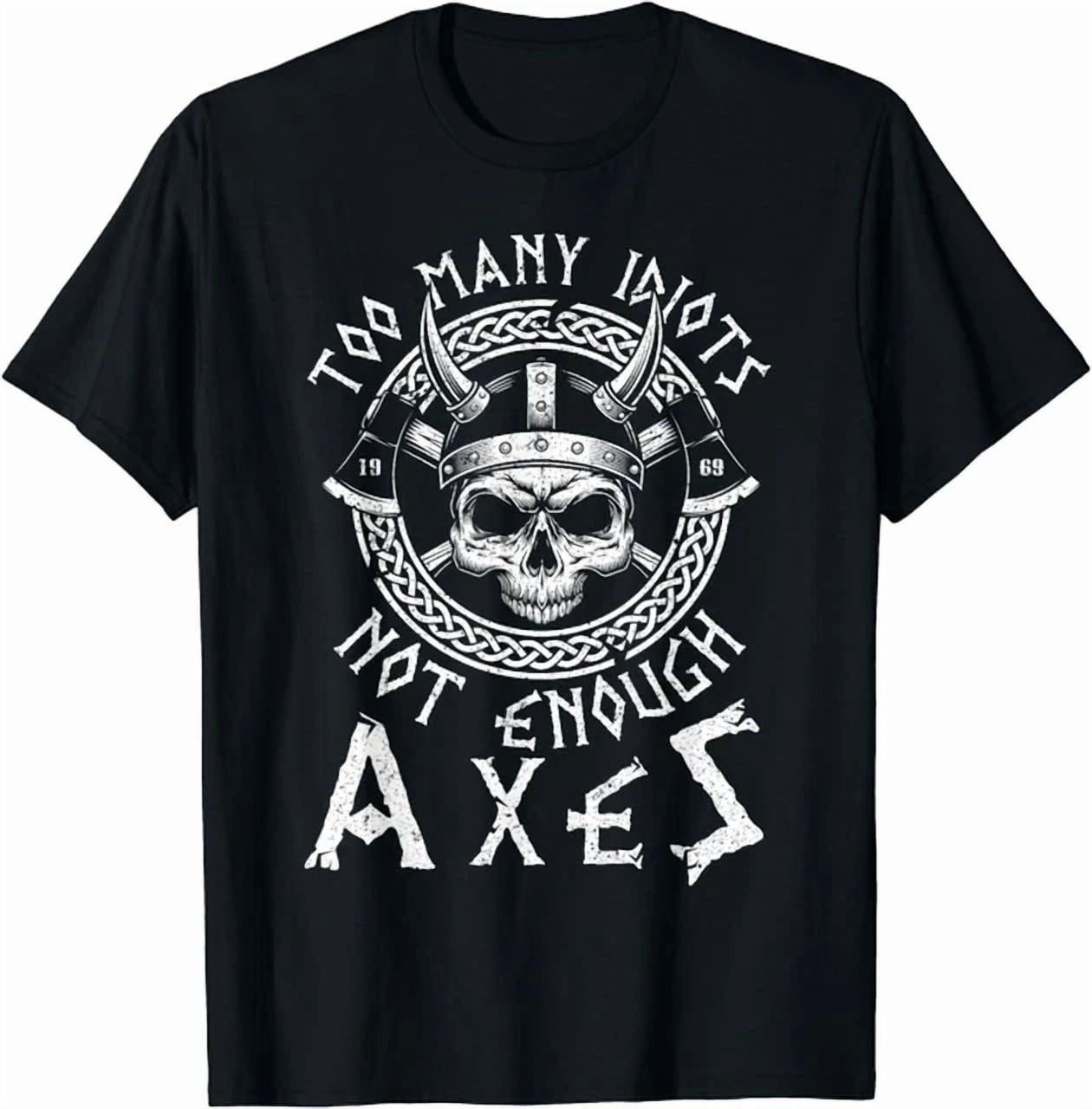 Hot Trending Tee With Viking Norse Mythology Too Many Idiots Not Enough ...