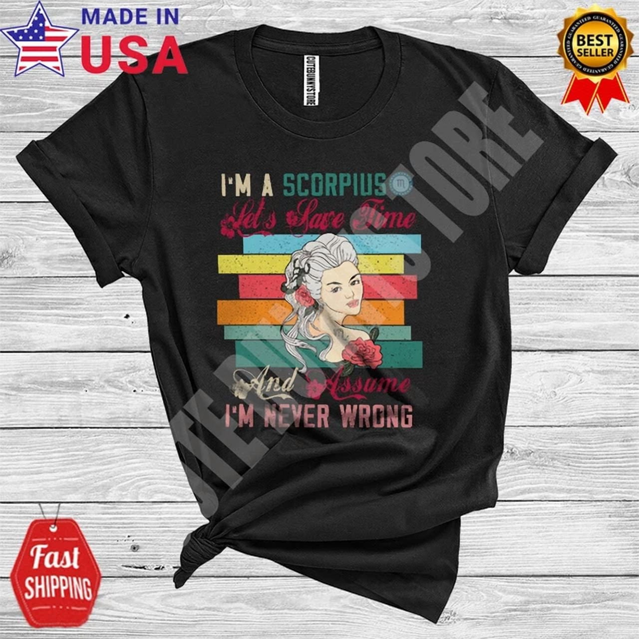 Hot Trending Tee With Vintage I'M A Scorpius Let'S Save Time I'M Never ...