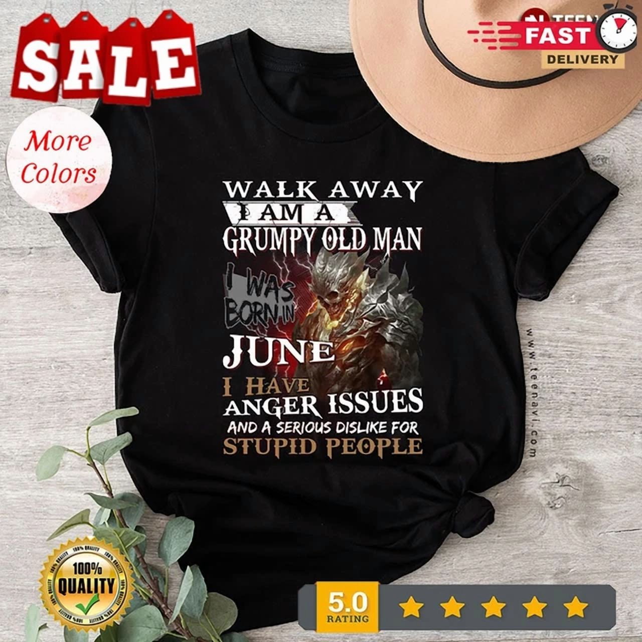 Hot Trending Tee With Walk Away Im A Grumpy Old Man I Was Born In June ...