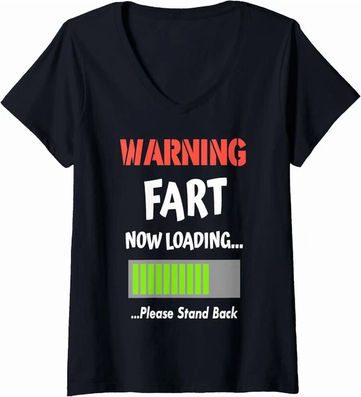 Hot Trending Tee With Warning Fart Now Loading Please Stand Back Design ...