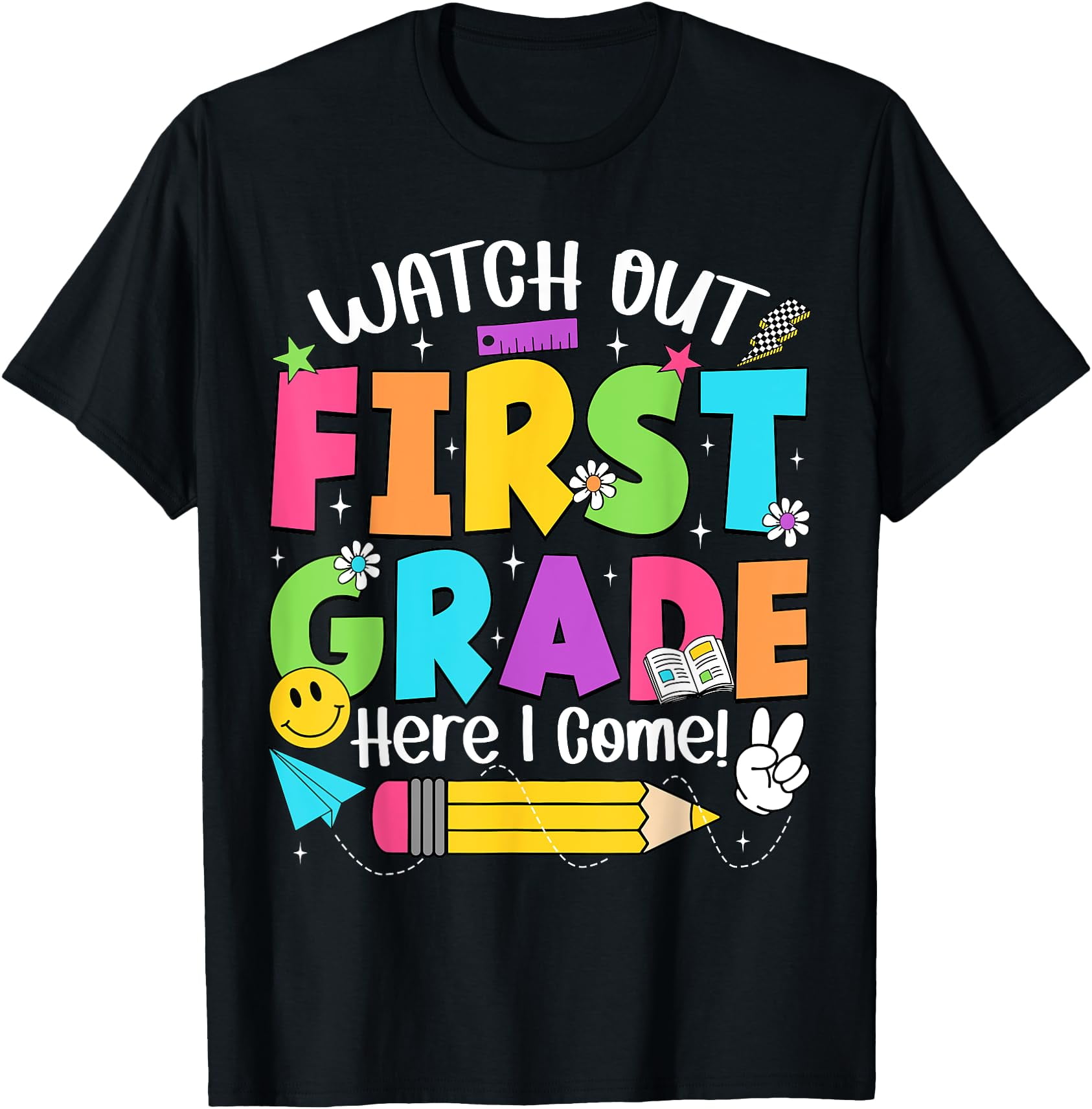 Hot Trending Tee With Watch Out First Grade Here I Come Back To School ...