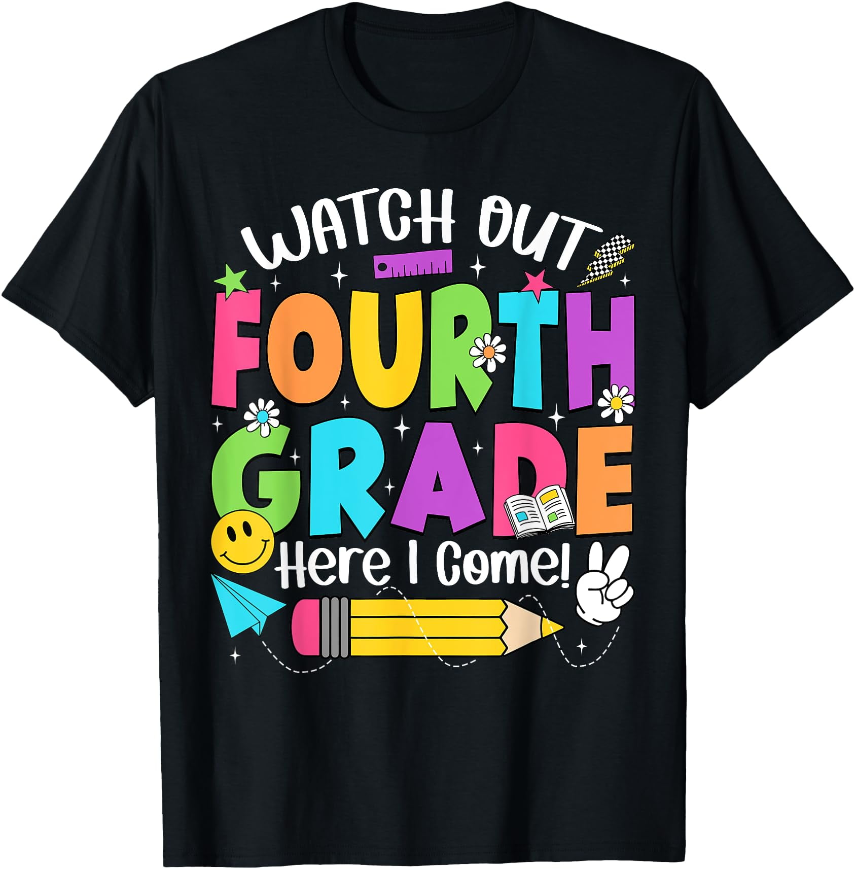 Hot Trending Tee With Watch Out Fourth Grade Here I Come Back To School ...