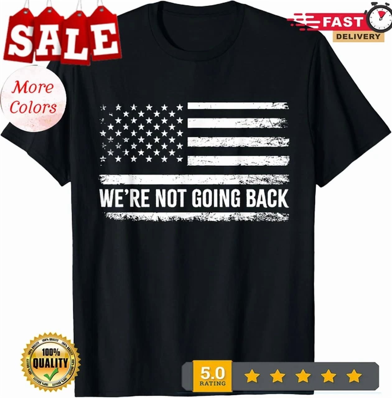 Hot Trending Tee With We'Re Not Going Back Slogan Vintage Distressed ...