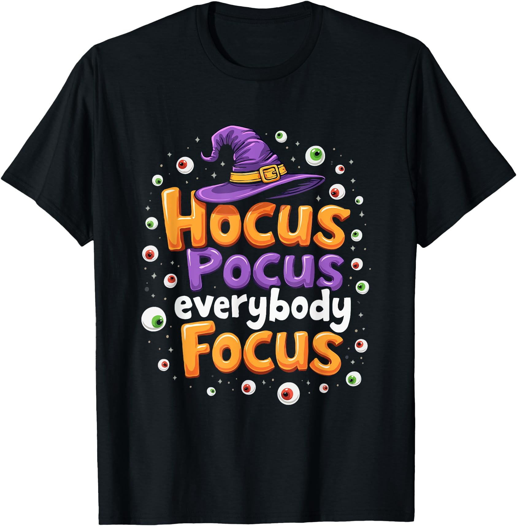 Hot Trending Tee With Witch Hat Teacher Hocus Pocus Everybody Focus Boo ...