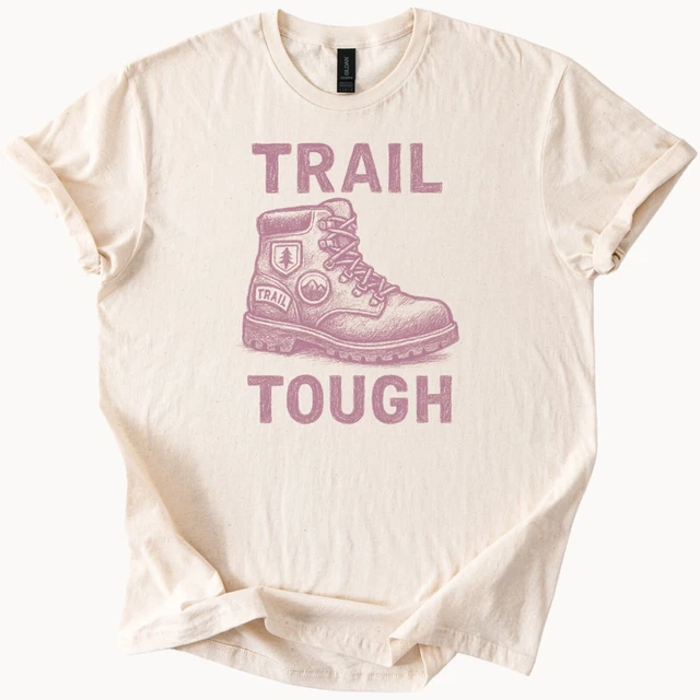 Hot Trending Trail Tough Hiking Boot Tee Adventure Outdoors Hiker Gift ...
