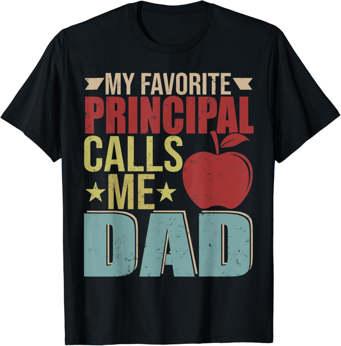 Hot Trending Vintage T-shirt Vintage My Favorite Principal Calls Me Dad ...