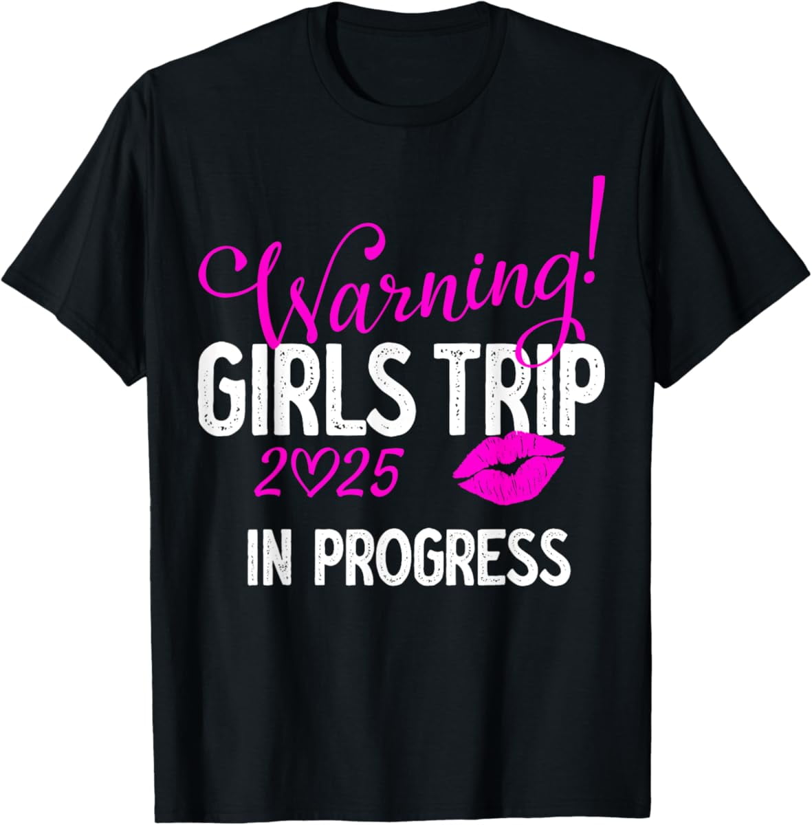 Hot Trending Warning Girls Trip In Progress 2025 Weekend Birthday Squad ...