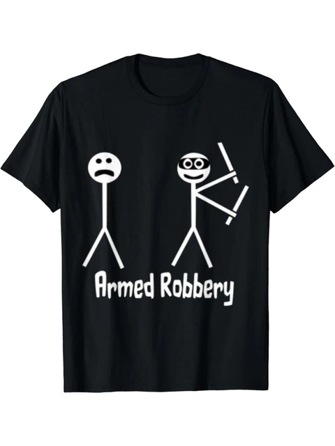 Hot Trending With Armed Robbery Cotton T-Shirt, Geometric Stick Figure ...