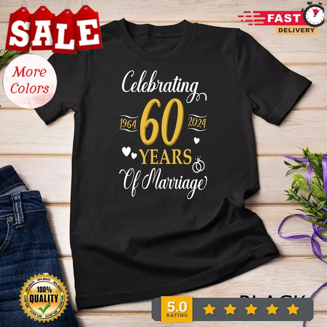 Hot Trending With Celebrating 60 Years Of Marriage 1964 Anniversary ...