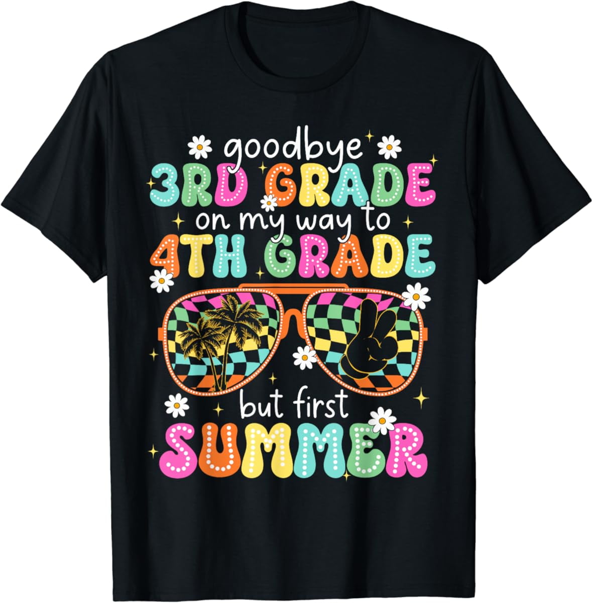 Hot Trending With Goodbye 3Rd Grade On My Way To 4Th Grade Last Day Of ...